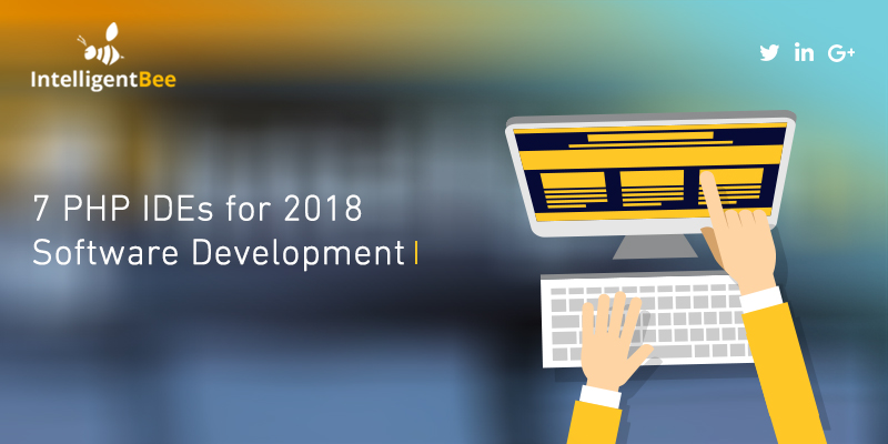 7 PHP IDEs for 2018 Software Development - IntelligentBee