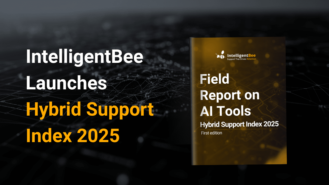 Hybrid Support Index 2025: Field Report on AI Tools - IntelligentBee